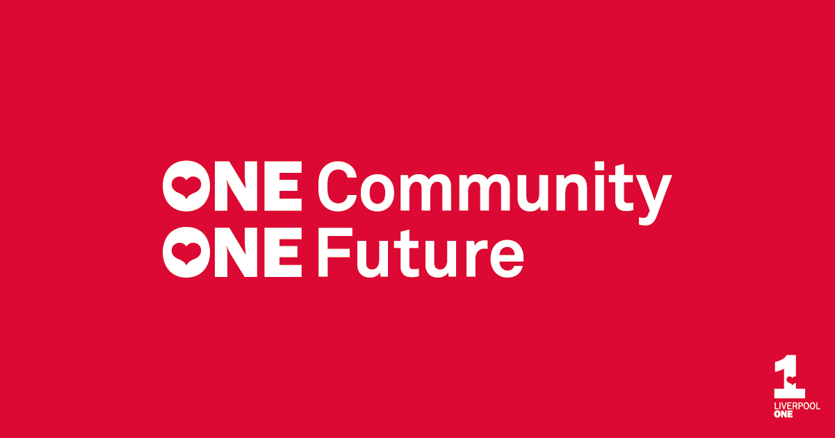 ONE Community ONE Future - Liverpool ONE