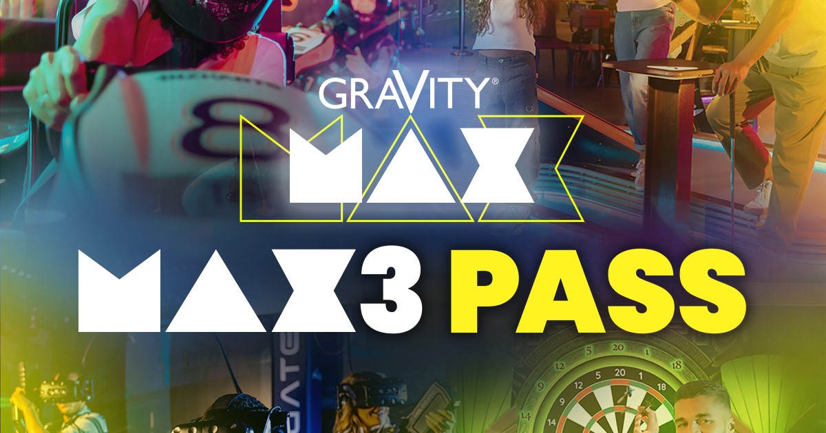 Gravity MAX: Max3 Pass - Liverpool ONE