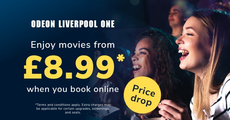 ODEON: Price Drop - Liverpool ONE